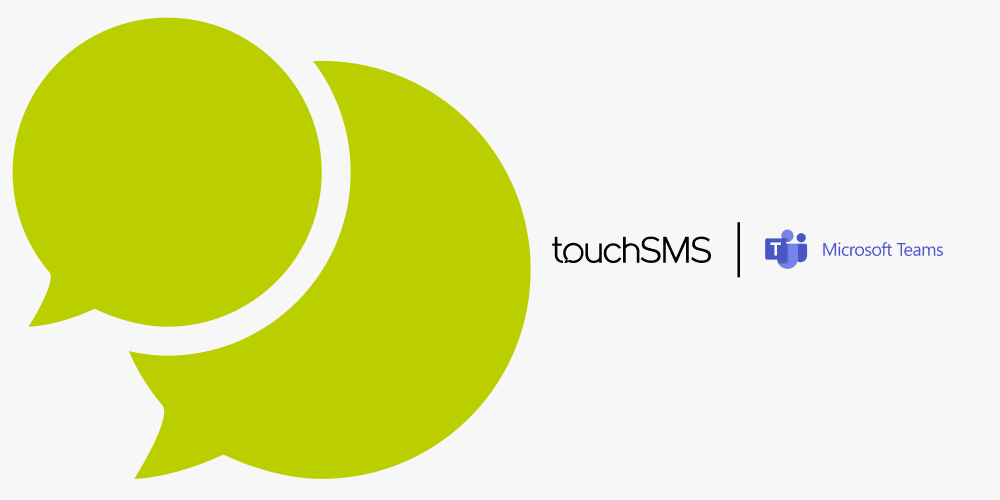 touchSMS + Microsoft Teams Integration - touchSMS